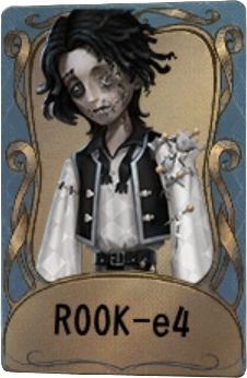 ROOK-e4 - 第五人格WIKI_BWIKI_哔哩哔哩